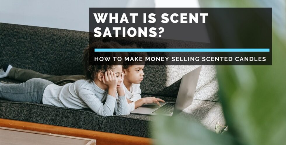 What Is Scent Sations? How To Make Money Selling Scented Candles ...