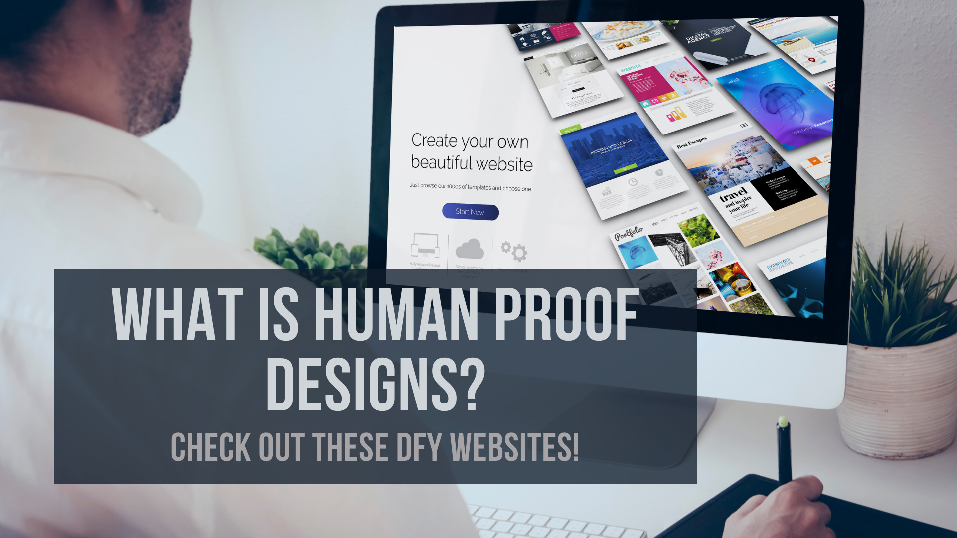 What Is Human Proof Designs? Check Out These DFY Websites!
