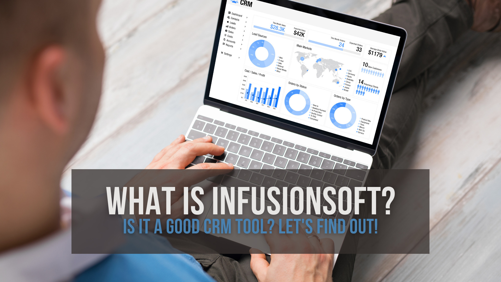 What Is Infusionsoft? Is It A Good CRM Tool? Let's Find out!