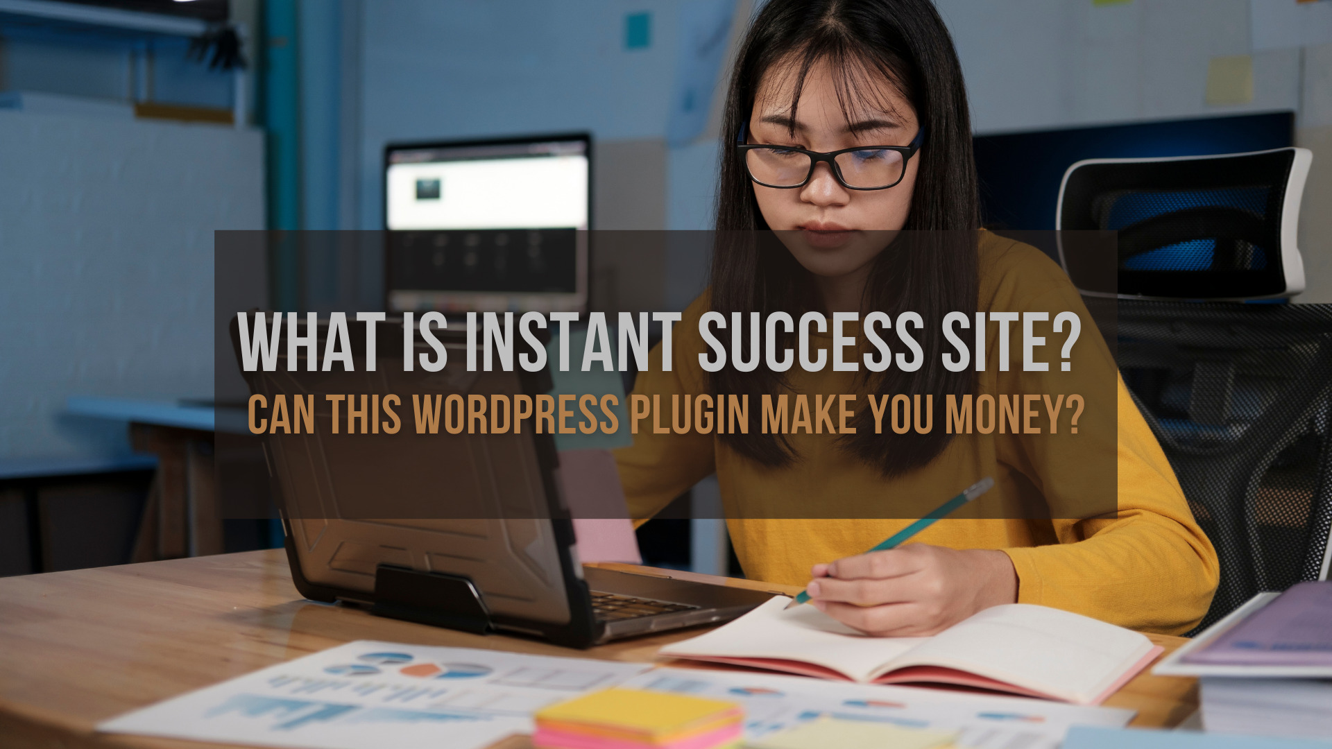 What Is Instant Success Site? Can This WordPress Plugin Make You Money ...