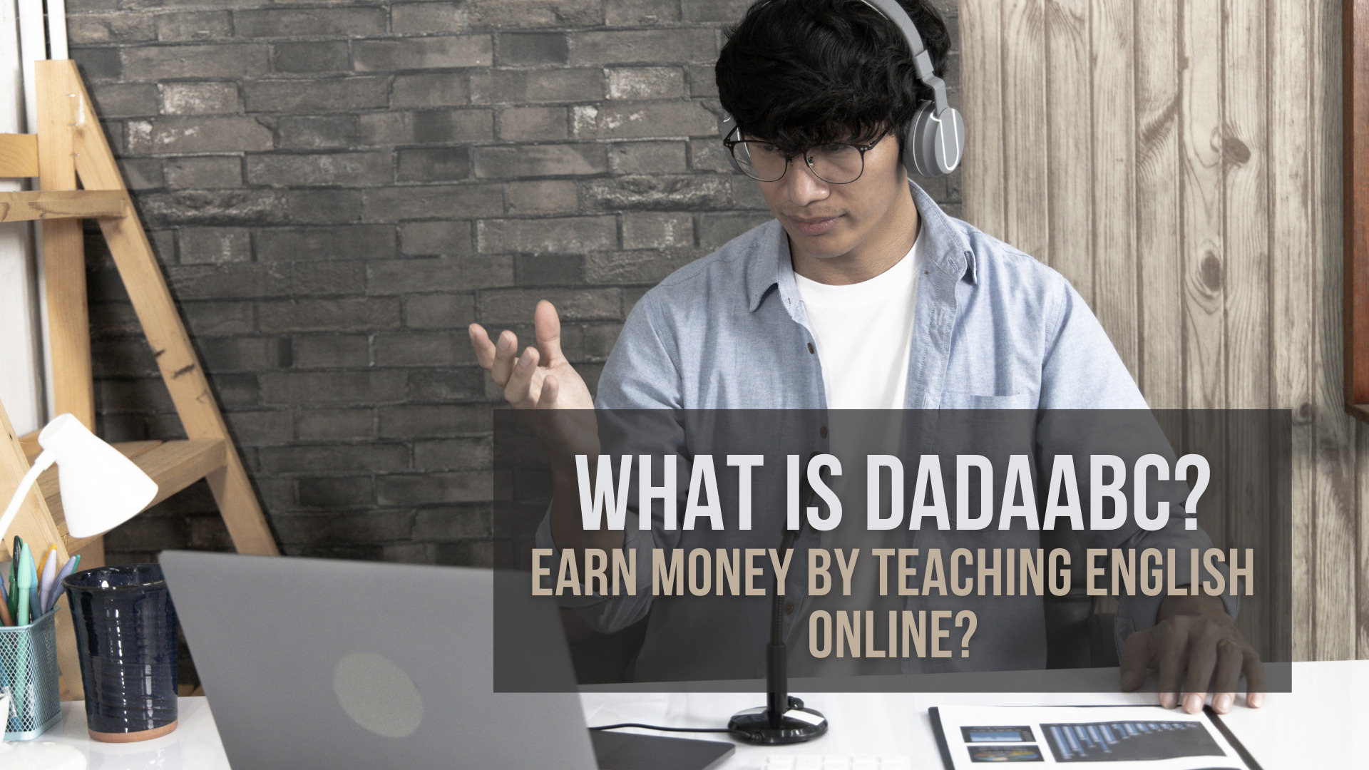 What Is DaDaABC? Earn Money By Teaching English Online?